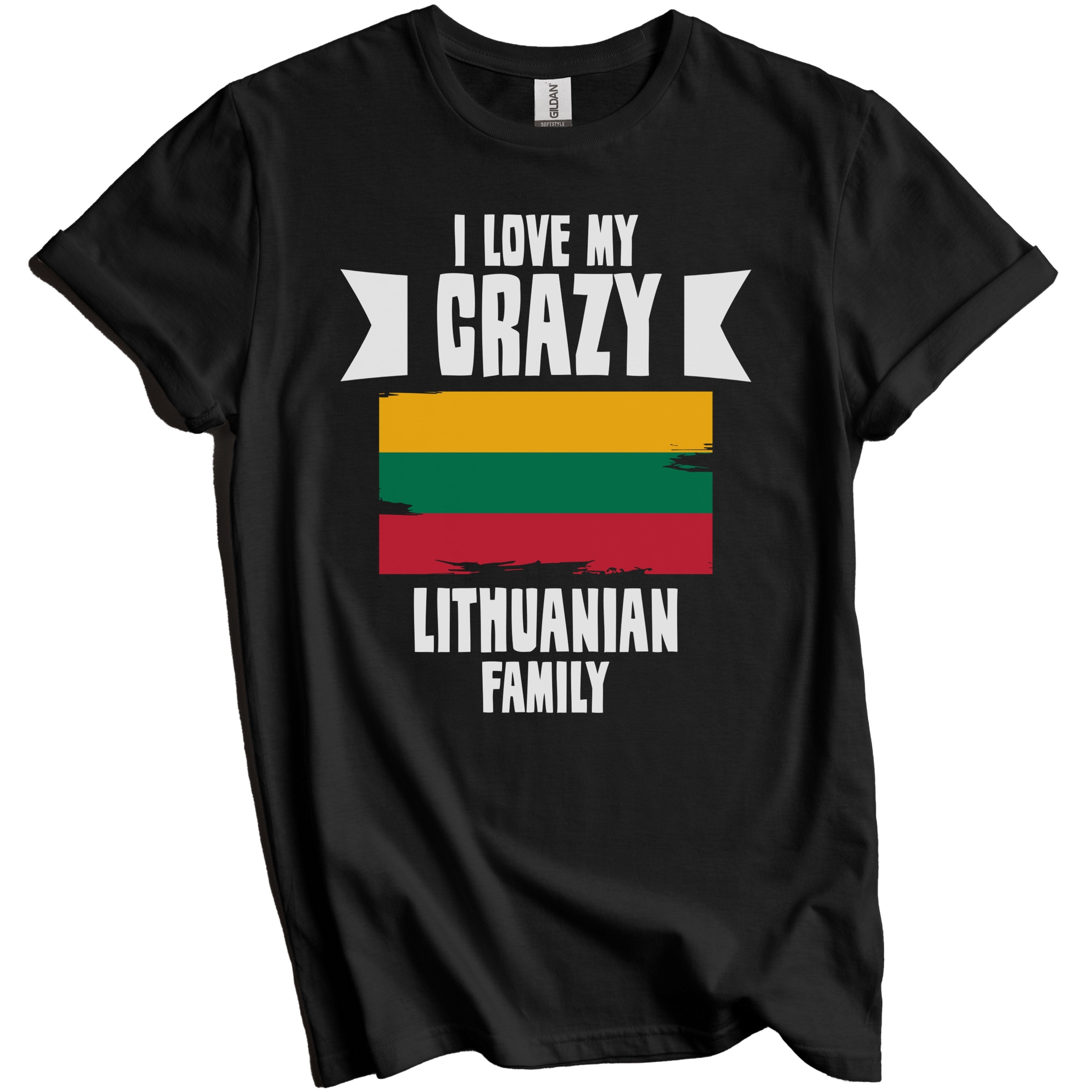 I Love My Crazy Lithuanian Family Funny Lithuania Flag T-Shirt – Really ...