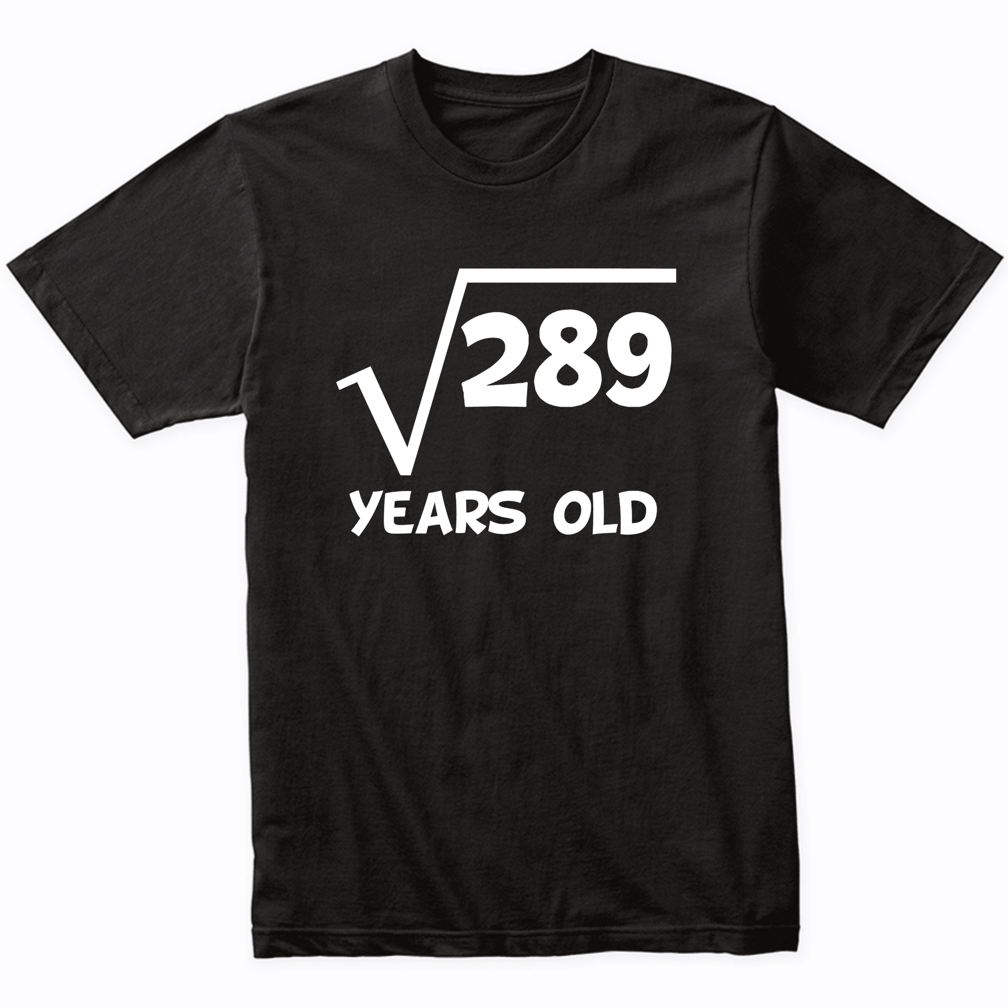 17th Birthday Shirt Square Root 17 Years Old Math T-Shirt – Really ...