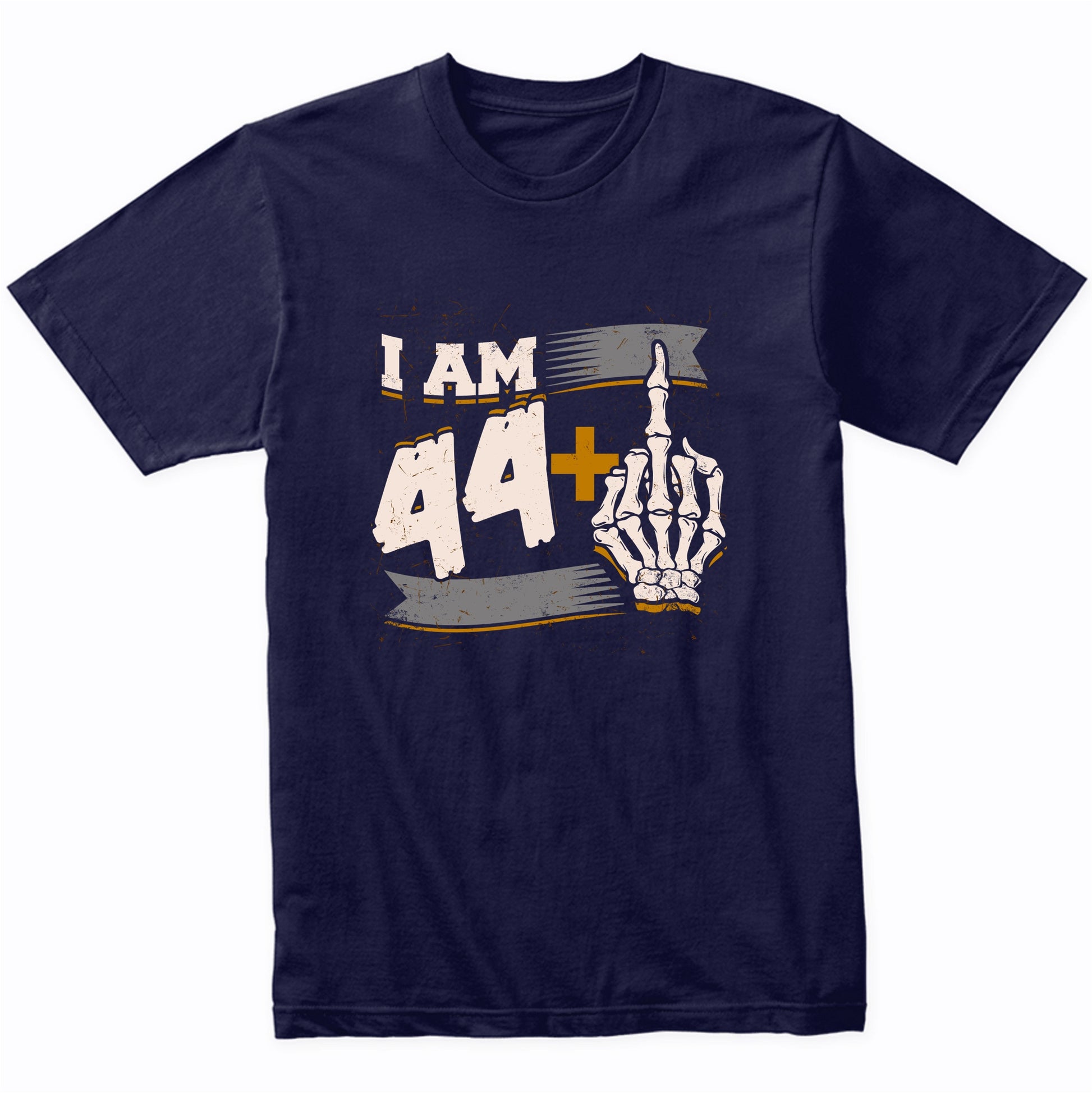 I Am 44 Plus Middle Finger Skeleton Bones Funny 45th Birthday Shirt ...